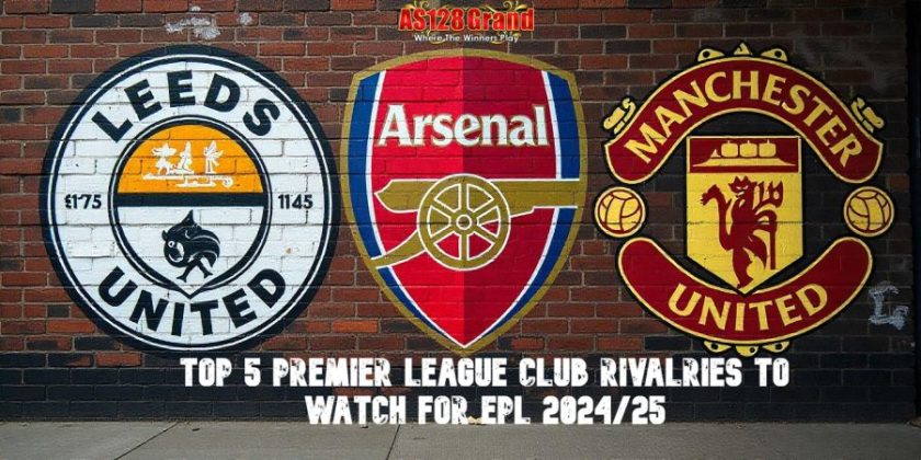Top 5 Premier League Club Rivalries to Watch For EPL 2024/25